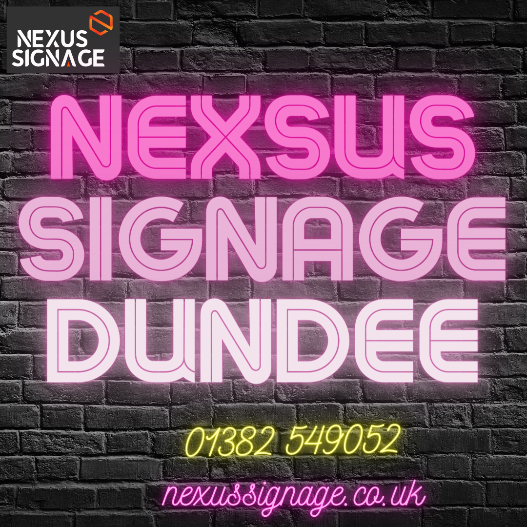 Custom signage Dundee - Nexussignage Dundee